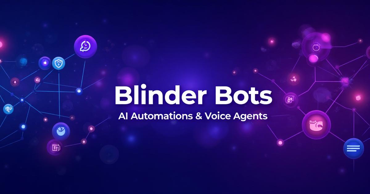 Blinder Bots Automations | AI Automations & Voice Agents